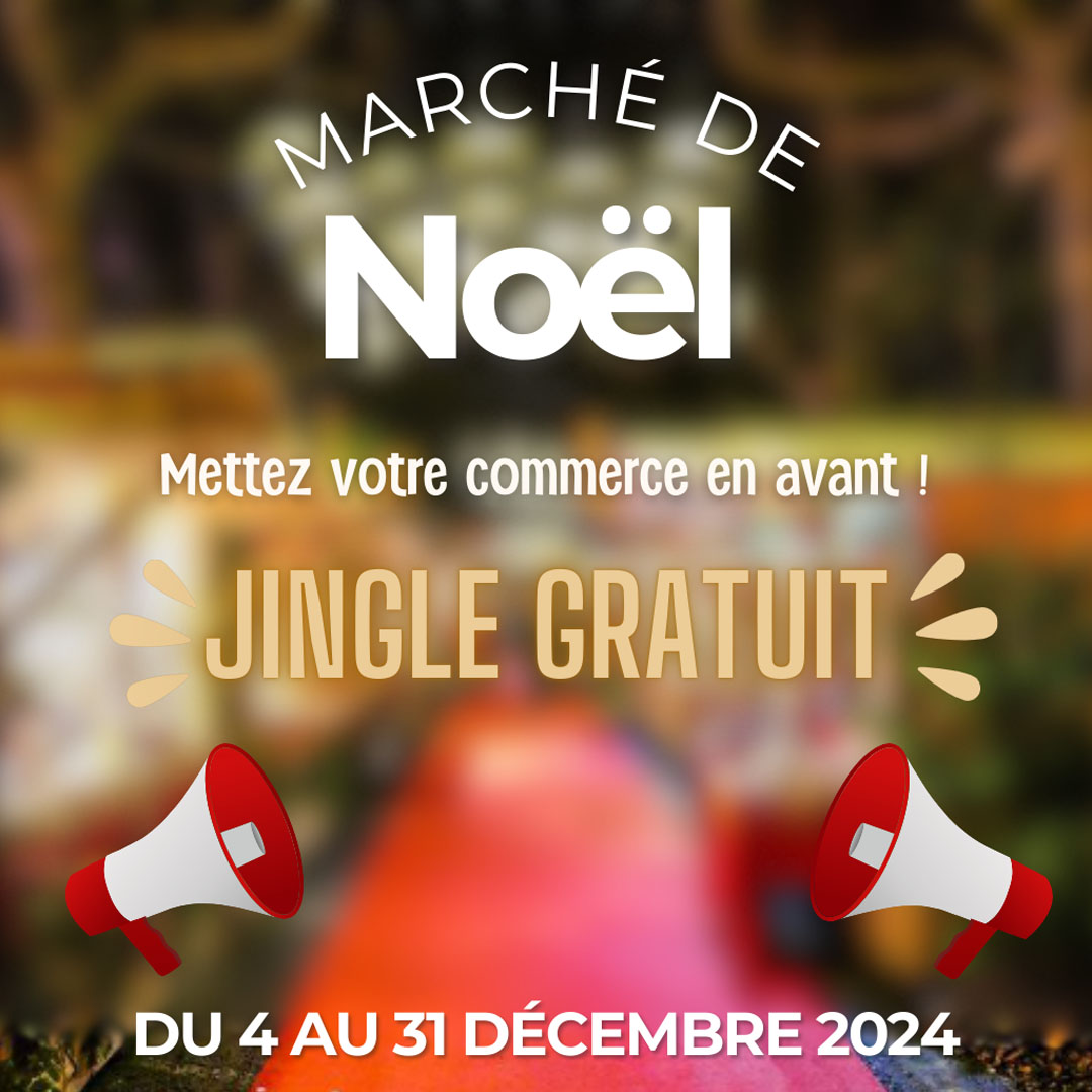 Jingle gratuit au Marché de Noël ! - Avenir Sarlat - Commerces de Sarlat